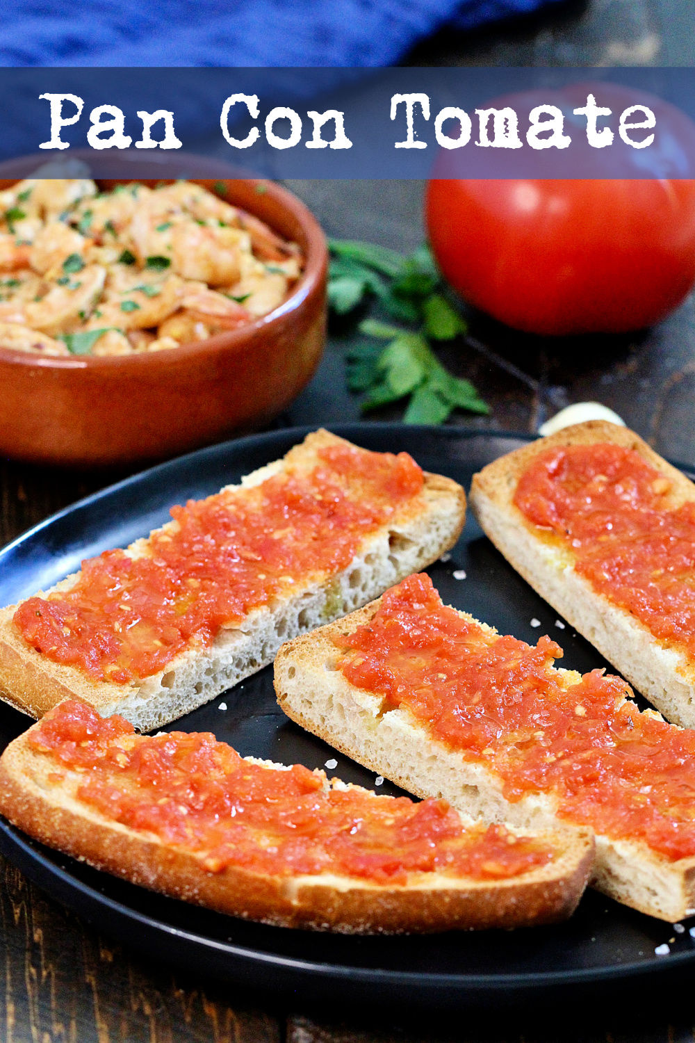 Pan con Tomate (Spanish Tomato Bread) - Foodie Physician