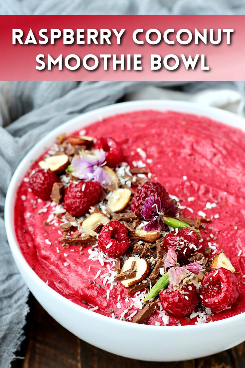 Raspberry Coconut Smoothie Bowl - The Foodie Physician